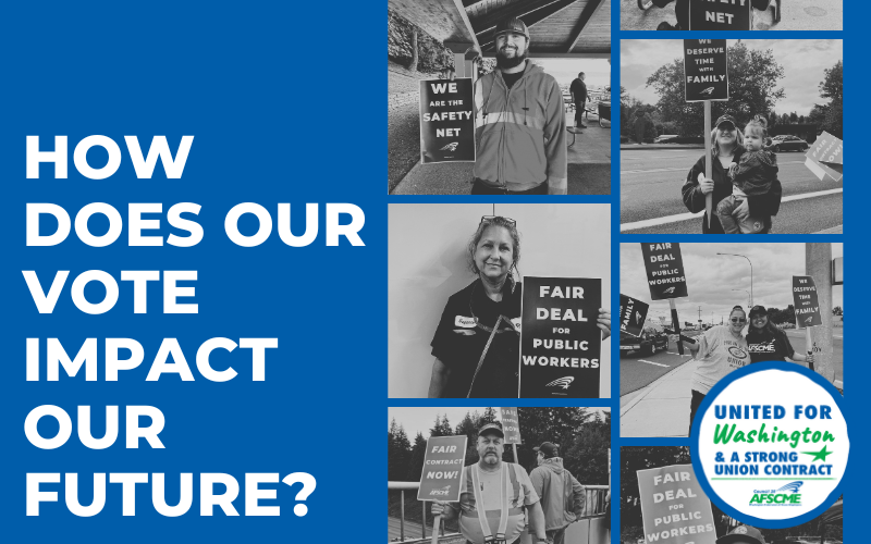 How Does Our Contract Vote Impact Our Future? | AFSCME Council 28 (WFSE)